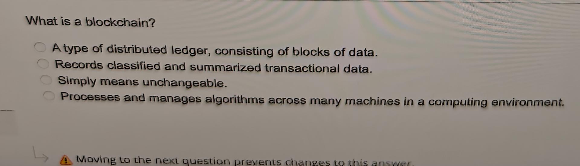 Solved What is a blockchain?A type of distributed ledger, | Chegg.com