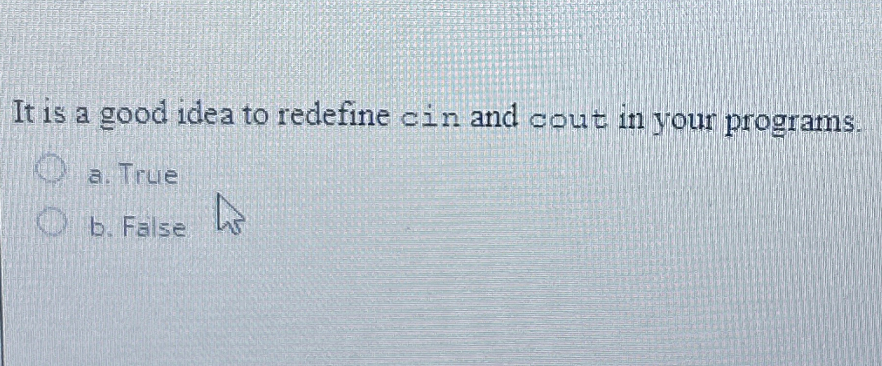 Solved It is a good idea to redefine cin and cout in your | Chegg.com