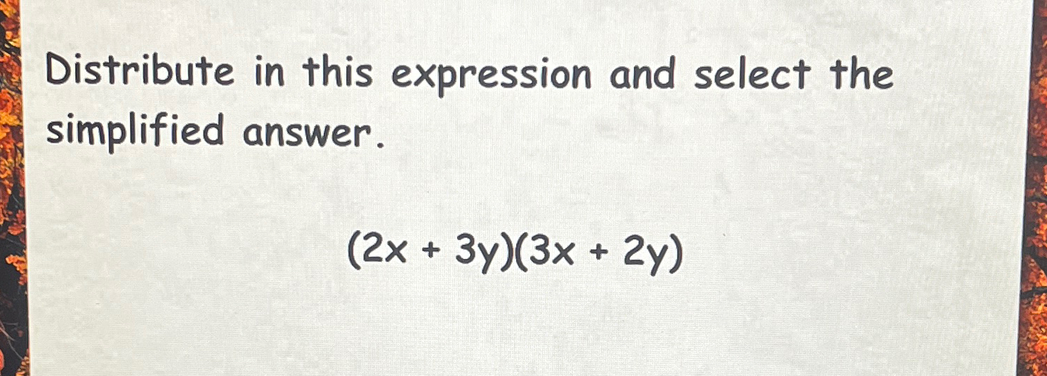Solved Distribute in this expression and select the | Chegg.com