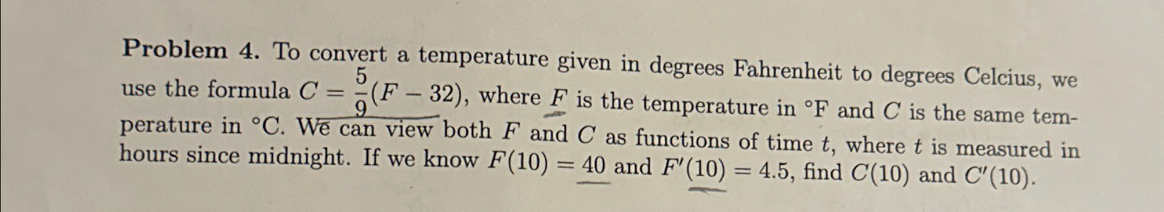 Solved Problem 4. ﻿To convert a temperature given in degrees | Chegg.com