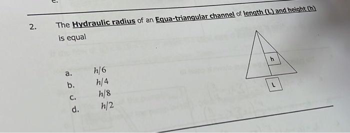 Solved 2. The Hydraulic radius of an Equa-triangular channel | Chegg.com