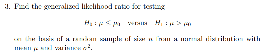 Solved Find the generalized likelihood ratio for | Chegg.com