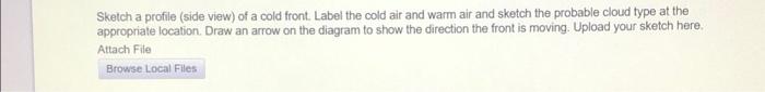 Solved Sketch a profile (side view) of a cold front. Label | Chegg.com