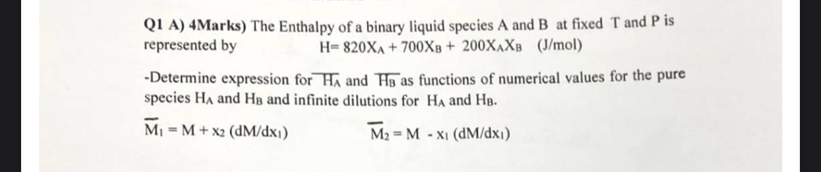 Solved Q1 ﻿A) 4Marks) ﻿The Enthalpy of a binary liquid | Chegg.com