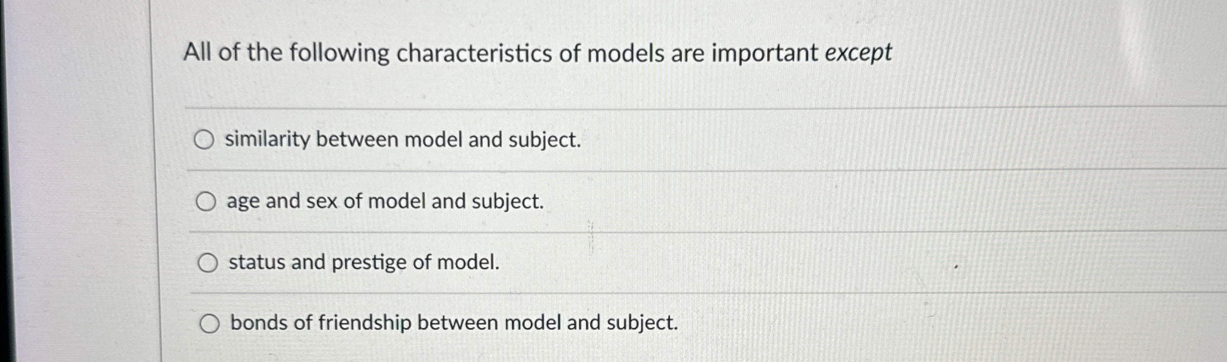 Solved All of the following characteristics of models are | Chegg.com
