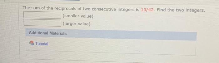 Solved The sum of the reciprocals of two consecutive | Chegg.com