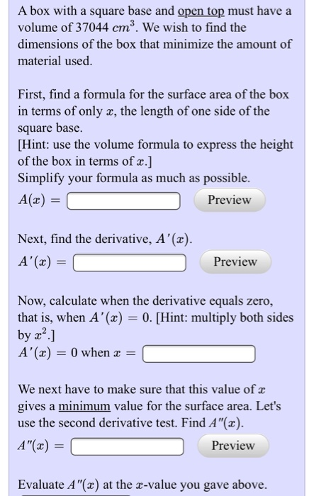Solved A box with a square base and open top must have a | Chegg.com