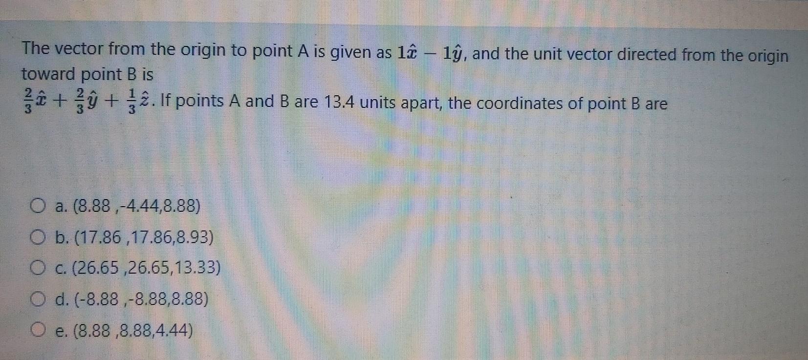 Solved The vector from the origin to point A is given as 1c | Chegg.com