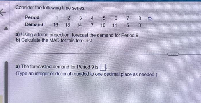 Solved Consider the following time series. a) Using a trend | Chegg.com