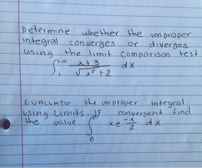 Solved Determine whether the improper integral converges or | Chegg.com