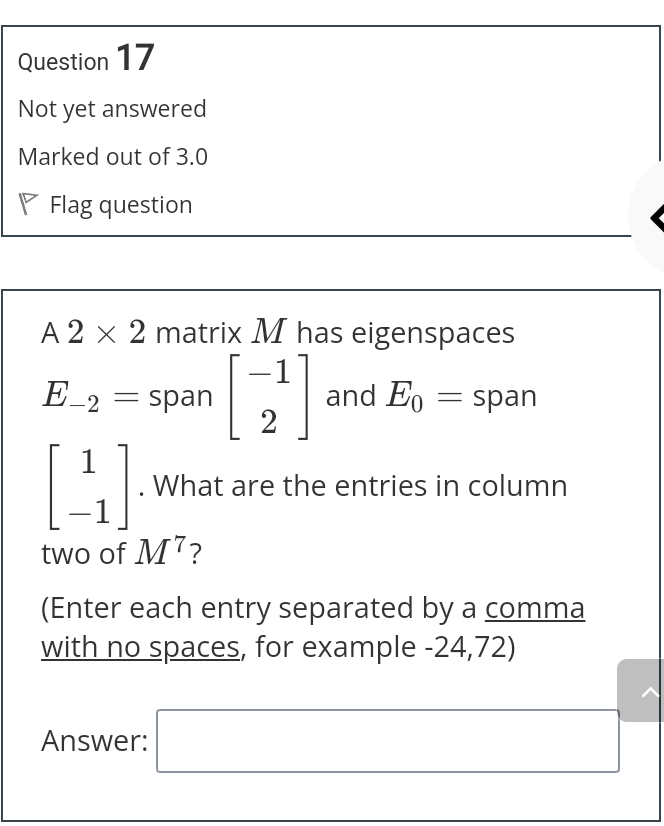 Solved A 2×2 matrix M has eigenspaces E−2=span[−12] and E0= | Chegg.com