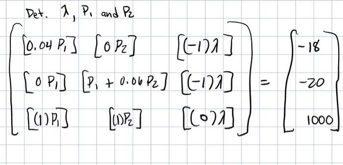 Solved Det. λ,P1 and P2 | Chegg.com