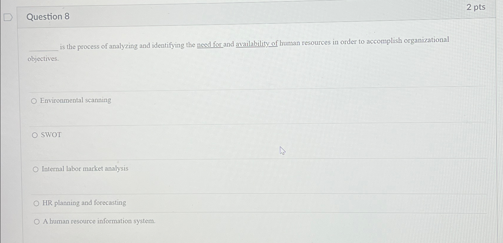 Solved Question 82 ﻿ptsis the process of analyzing and | Chegg.com
