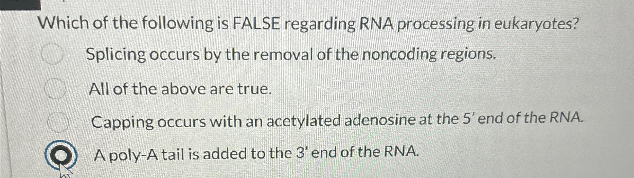 Solved Which of the following is FALSE regarding RNA | Chegg.com