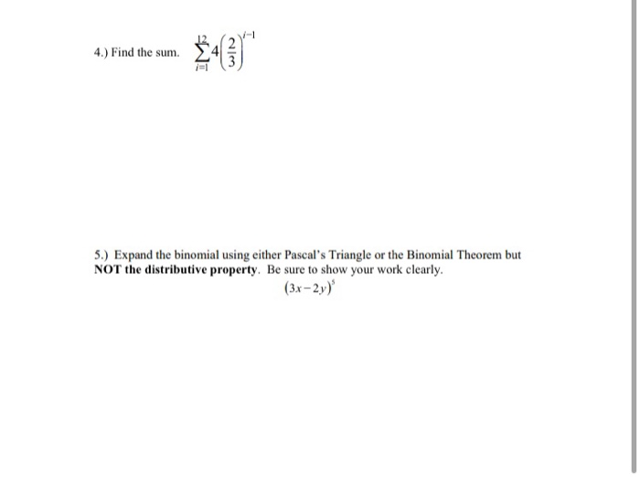 Solved 4.) Find the sum. 5.) Expand the binomial using | Chegg.com