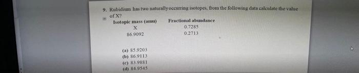 Solved 9. Rubidium has two naturally occurring isotopes, | Chegg.com