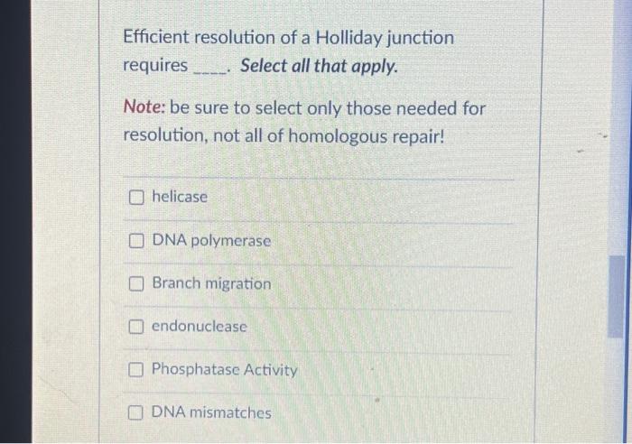 Solved Efficient resolution of a Holliday junction Select | Chegg.com