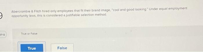 Abercrombie & Fitch hired only employees that fit | Chegg.com