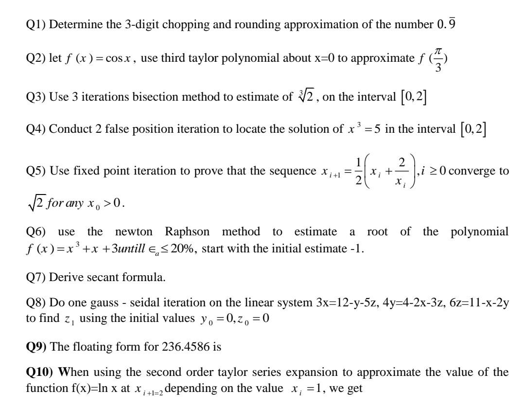 Solved Q1) Determine the 3-digit chopping and rounding | Chegg.com