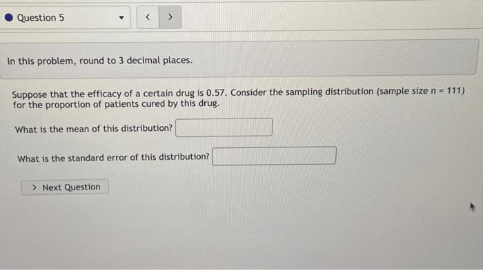 Solved In this problem, round to 3 decimal places. Suppose | Chegg.com