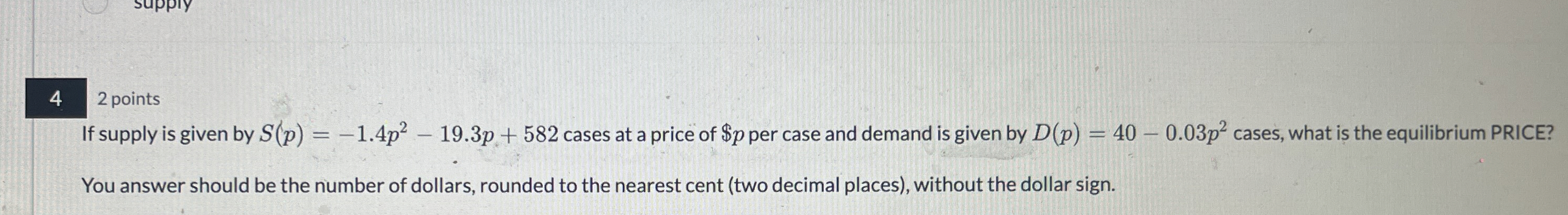 Solved 4 2 ﻿pointsIf supply is given by | Chegg.com