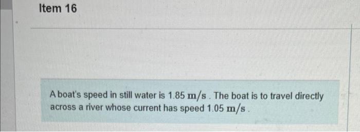 Solved A boat's speed in still water is 1.85 m/s. The boat | Chegg.com