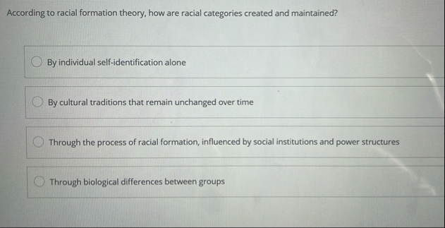 Solved According to racial formation theory, how are racial | Chegg.com