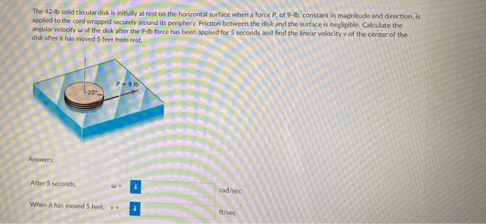 Solved The 42.lb solid circular disk is initially at rest on | Chegg.com