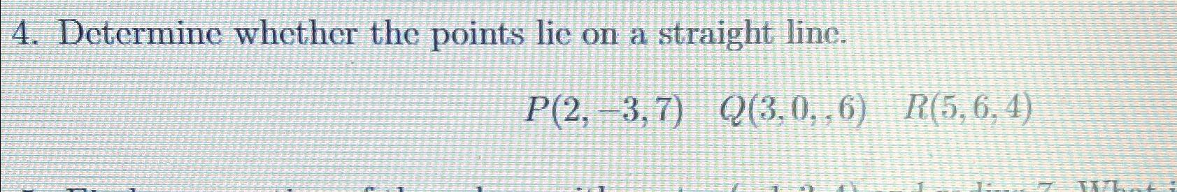 Solved Determine whether the points lie on a straight | Chegg.com