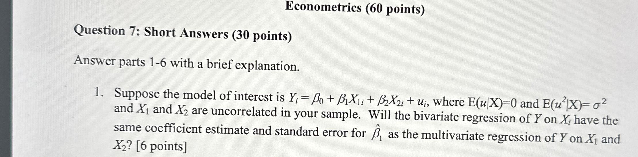 Solved Econometrics (60 ﻿points)Question 7: Short Answers | Chegg.com