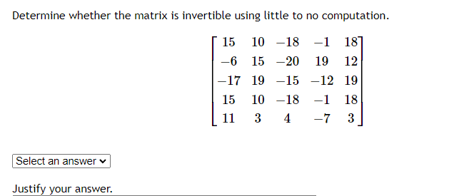 Solved Determine whether the matrix is invertible using | Chegg.com