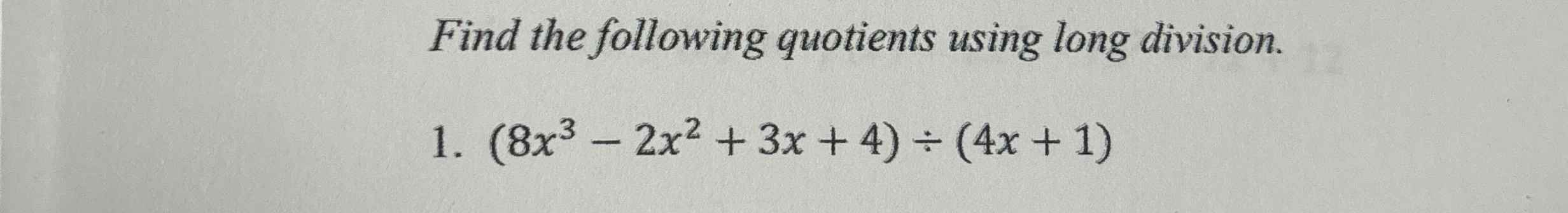 Solved Find the following quotients using long | Chegg.com