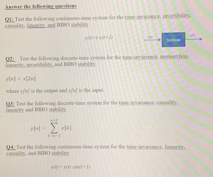 [Solved]: Answer the following questions Q1: Test the follo