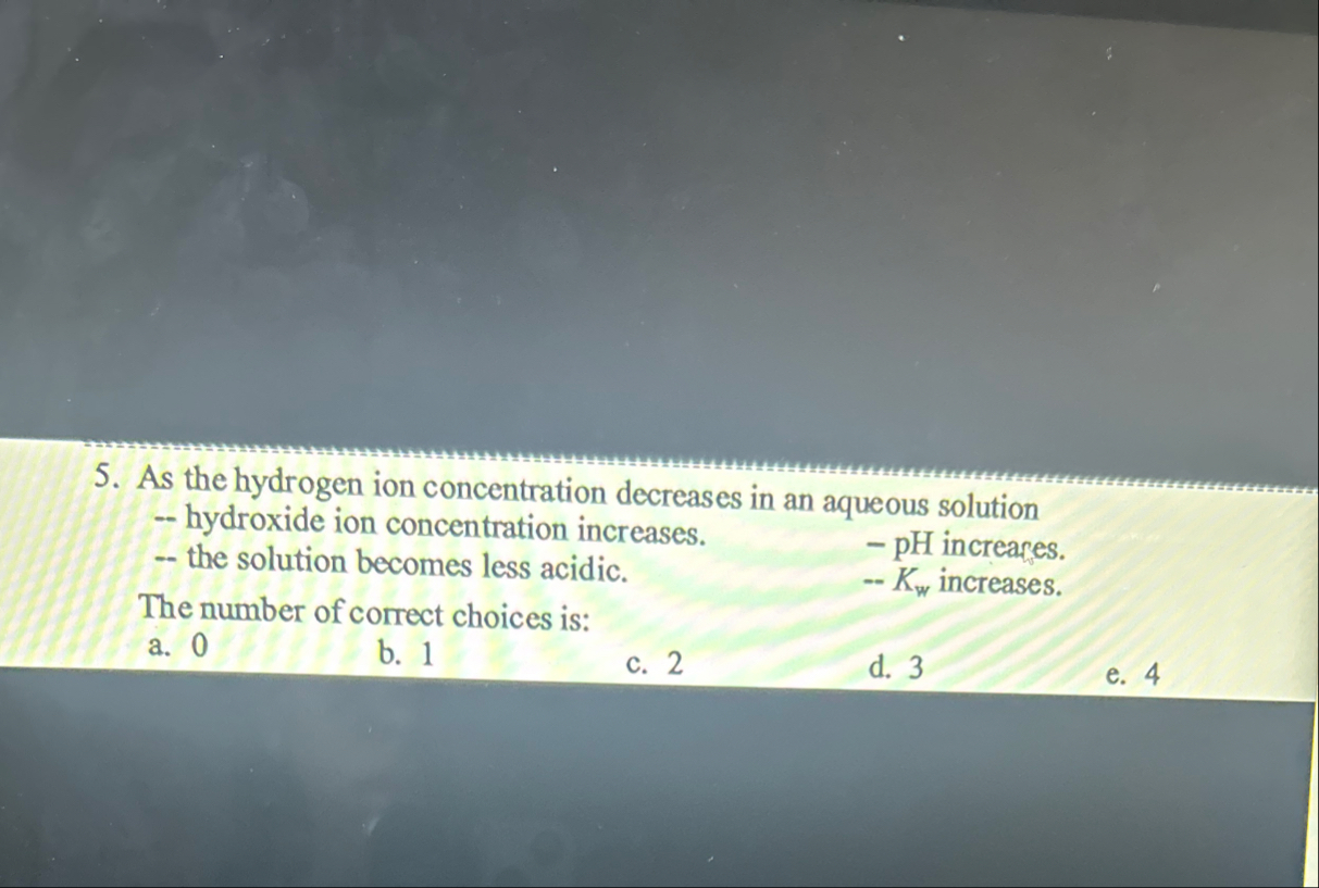 Solved As the hydrogen ion concentration decreases in an | Chegg.com