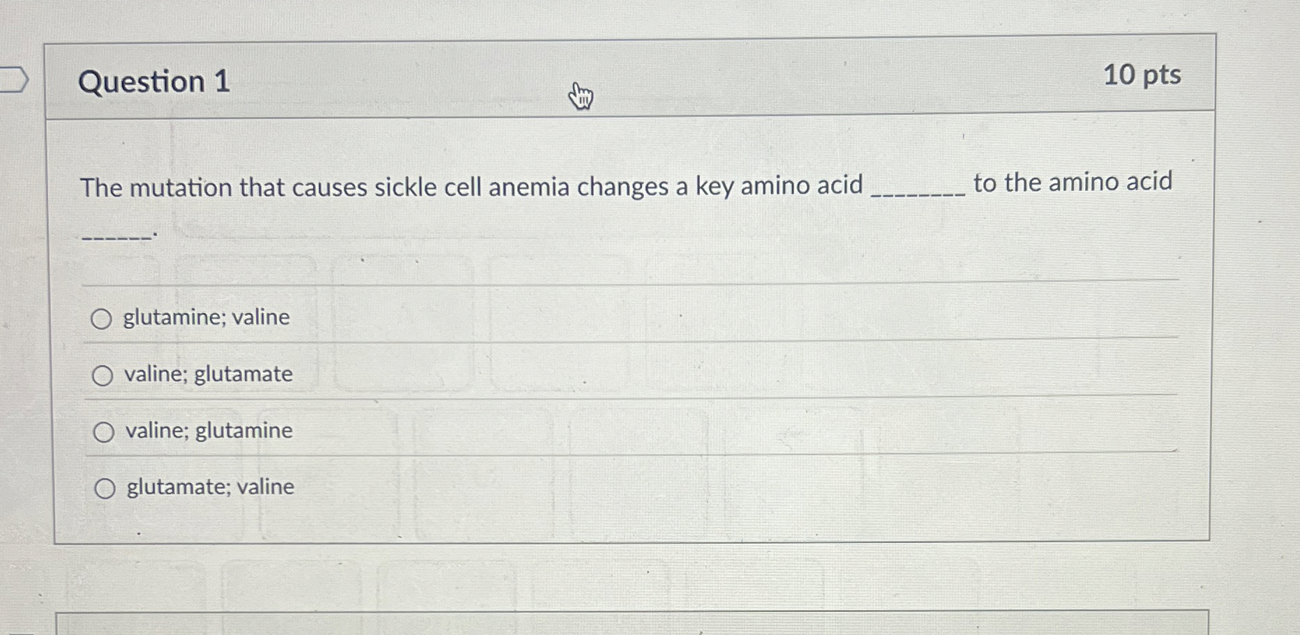 Solved Question 110 ﻿ptsThe mutation that causes sickle cell | Chegg.com