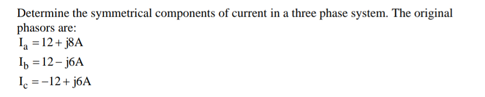 Solved Determine the symmetrical components of ﻿current in | Chegg.com