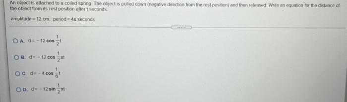 Solved An object is attached to a coiled spring The object | Chegg.com