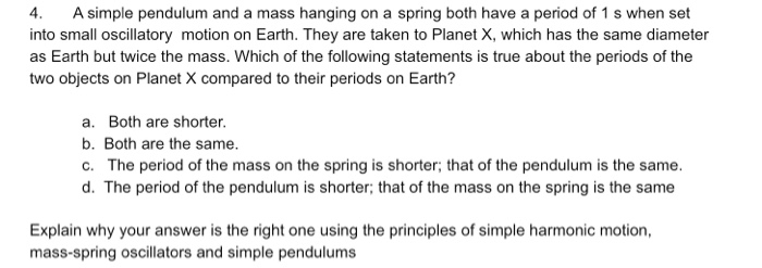 Solved 4. A simple pendulum and a mass hanging on a spring | Chegg.com
