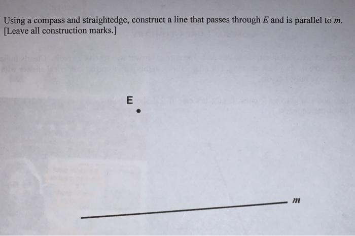 Solved Using a compass and straightedge, construct a line | Chegg.com