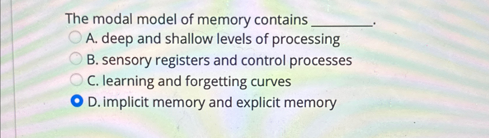 Solved The modal model of memory containsA. ﻿deep and | Chegg.com