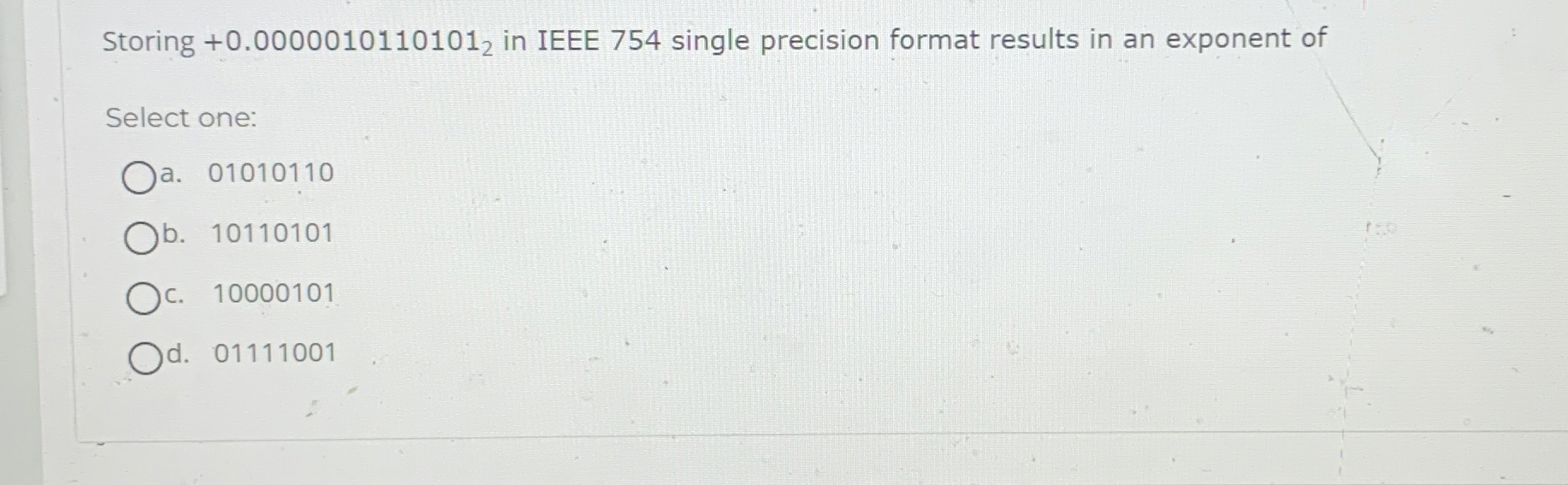 Solved Storing +0.00000101101012 ﻿in IEEE 754 ﻿single | Chegg.com