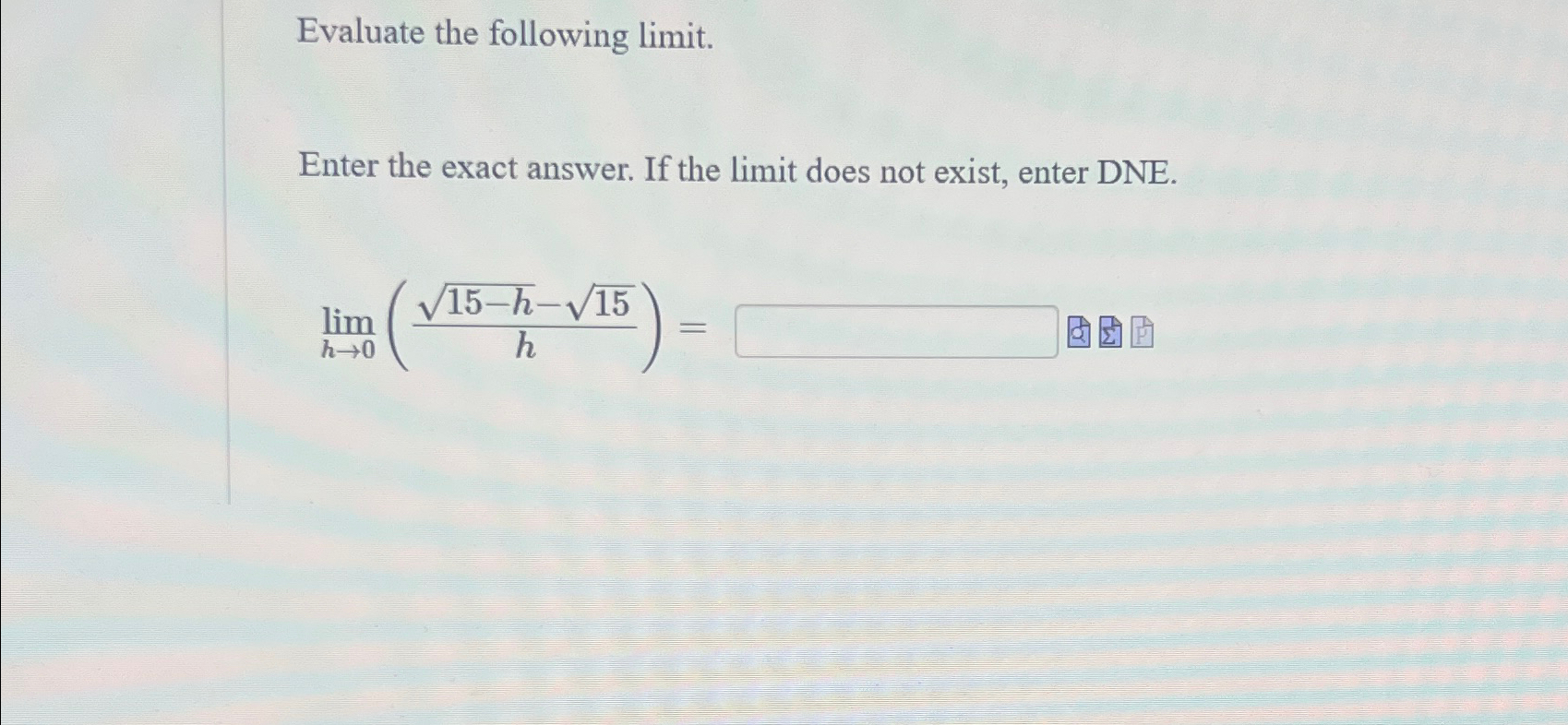 Solved Evaluate the following limit.Enter the exact answer. | Chegg.com