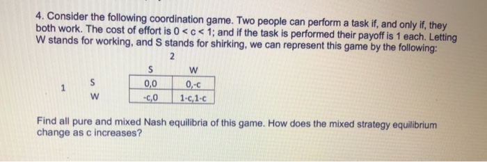 Solved 4. Consider the following coordination game. Two | Chegg.com
