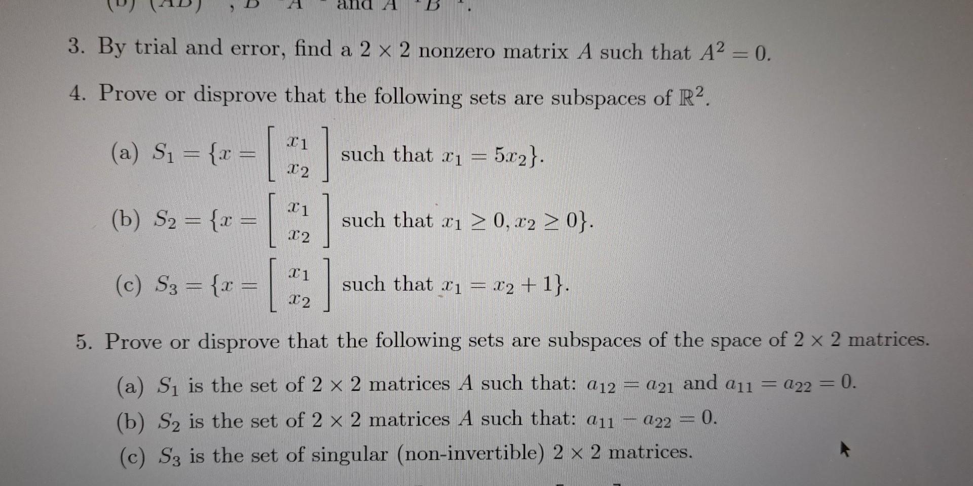 Solved 3. By trial and error, find a 2×2 nonzero matrix A | Chegg.com