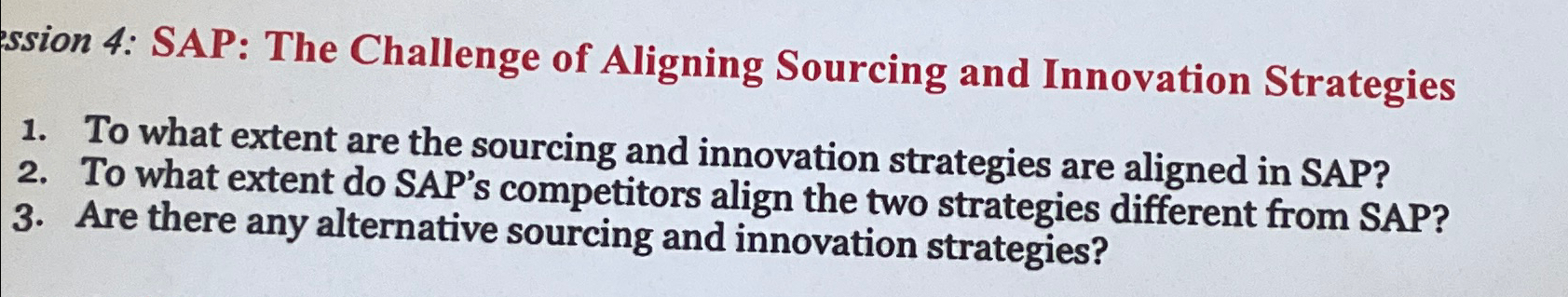 Solved ssion 4: SAP: The Challenge of Aligning Sourcing and | Chegg.com
