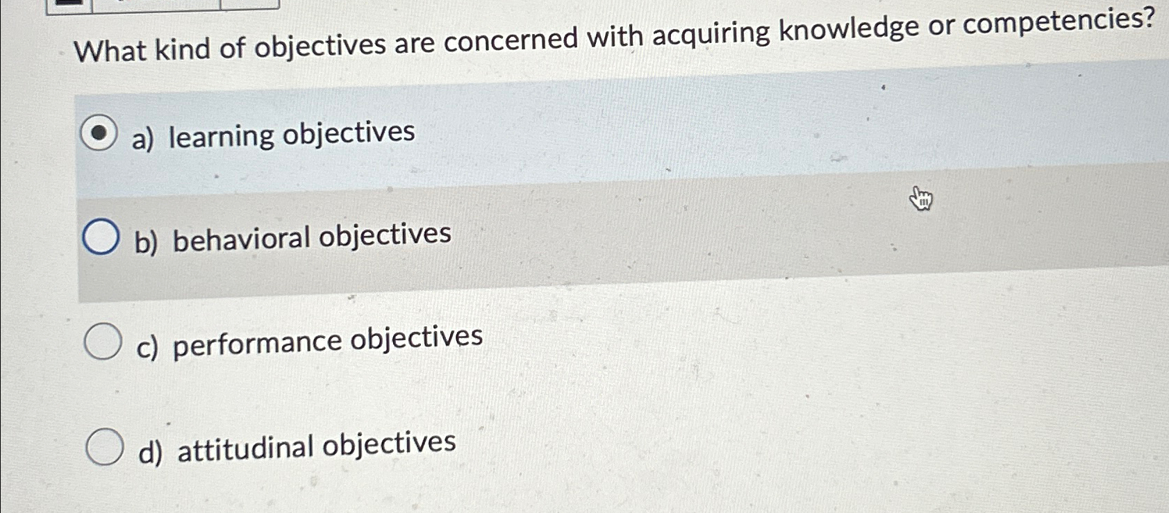 Solved What kind of objectives are concerned with acquiring | Chegg.com