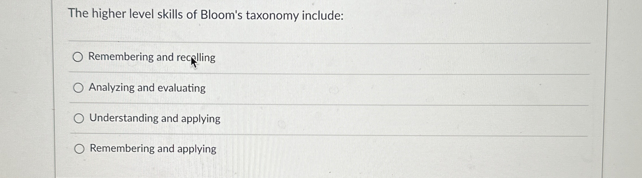 Solved The higher level skills of Bloom's taxonomy | Chegg.com