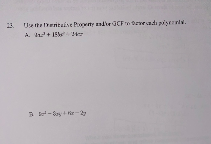 Solved 23. Use the Distributive Property and/or GCF to | Chegg.com