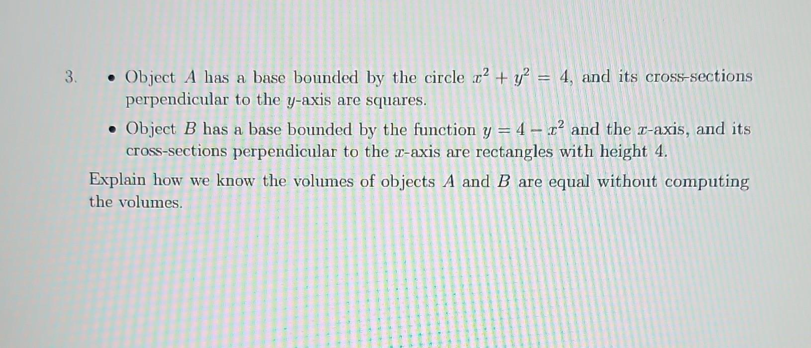 Solved 3. - Object A has a base bounded by the circle | Chegg.com