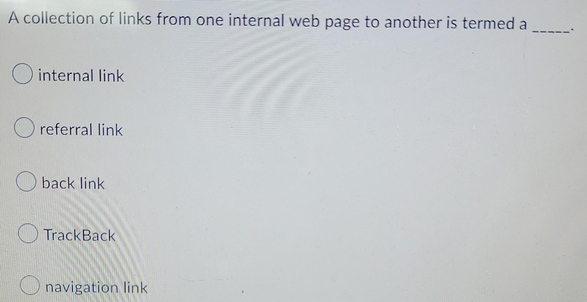 Solved A collection of links from one internal web page to | Chegg.com